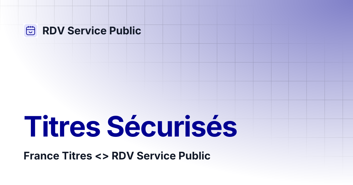 Titres Sécurisés | RDV Service Public